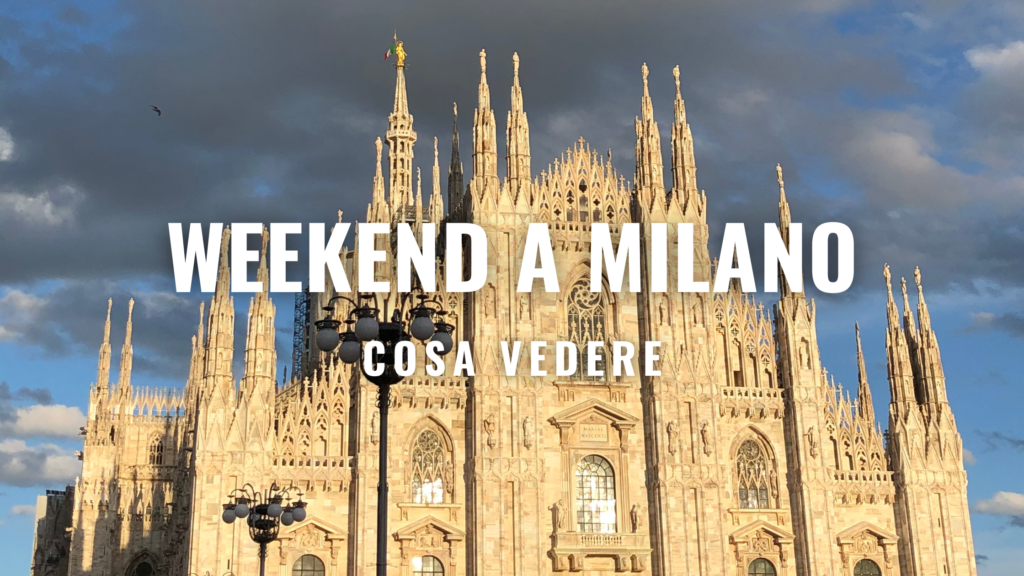 Cosa vedere a Milano in un weekend | artefortuna